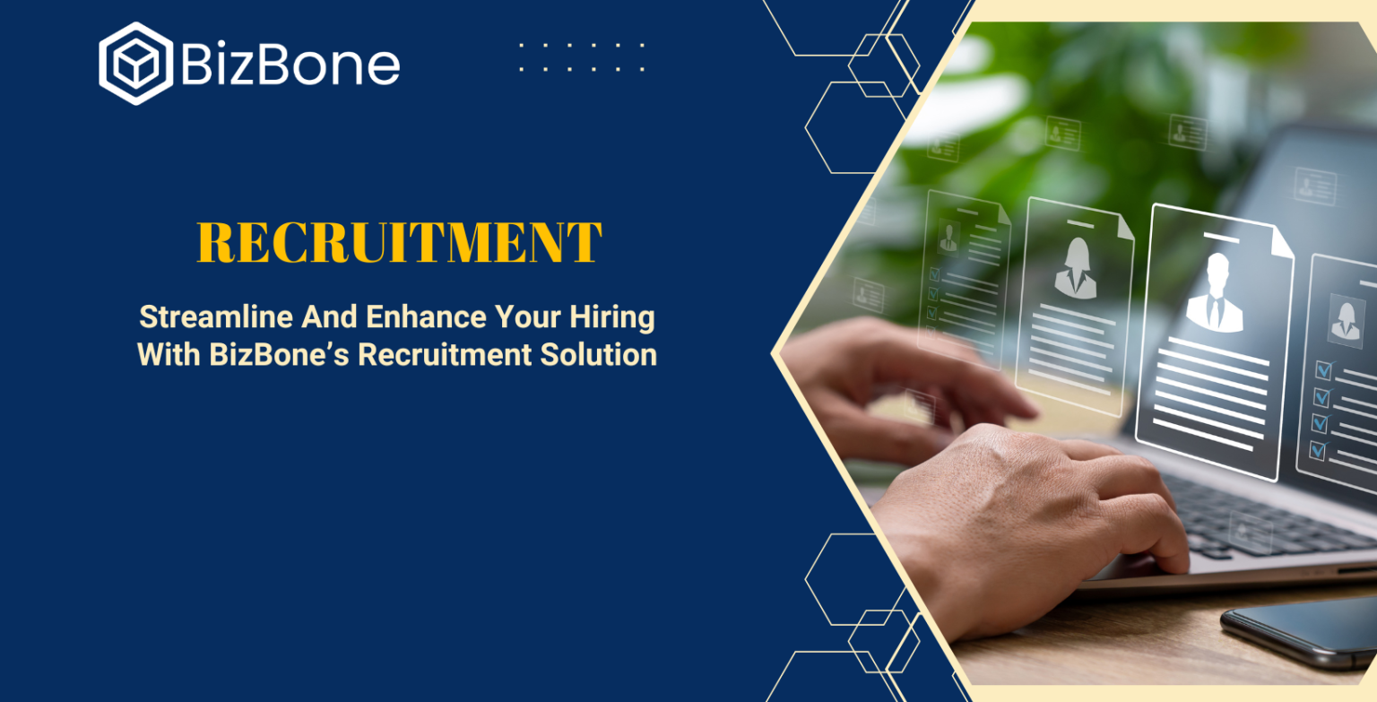 Streamline And Enhance Your Hiring With BizBone’s Recruitment Solution ...